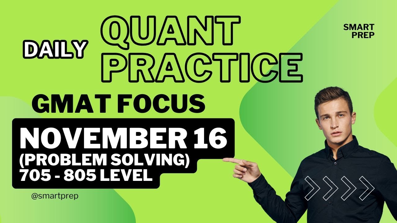 GMAT Quant | Practice Question (GMAT Club) November 17 | GMAT Quant ...