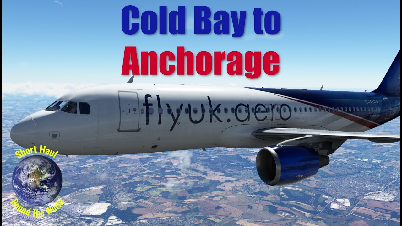 The Short Haul World Tour | Cold Bay to Anchorage | VATSim | Leg 23 ...