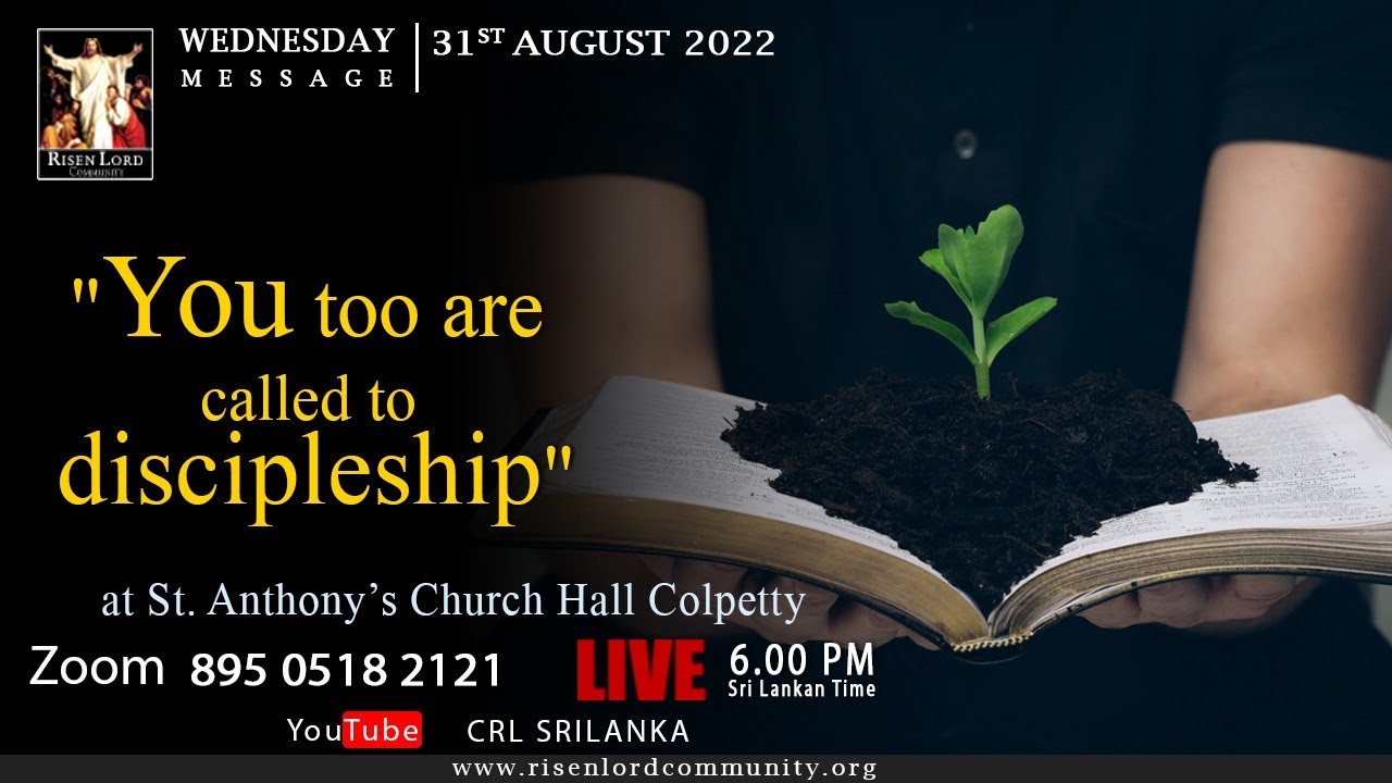 CRL | You Too Are Called To Discipleship | 31st August 2022 | Richie ...