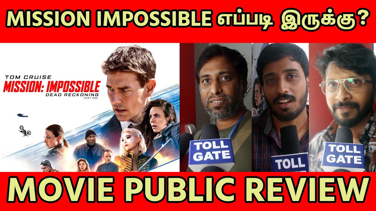 Mission Impossible Movie Public Review | tollgate | TOLLGATE | Tom ...