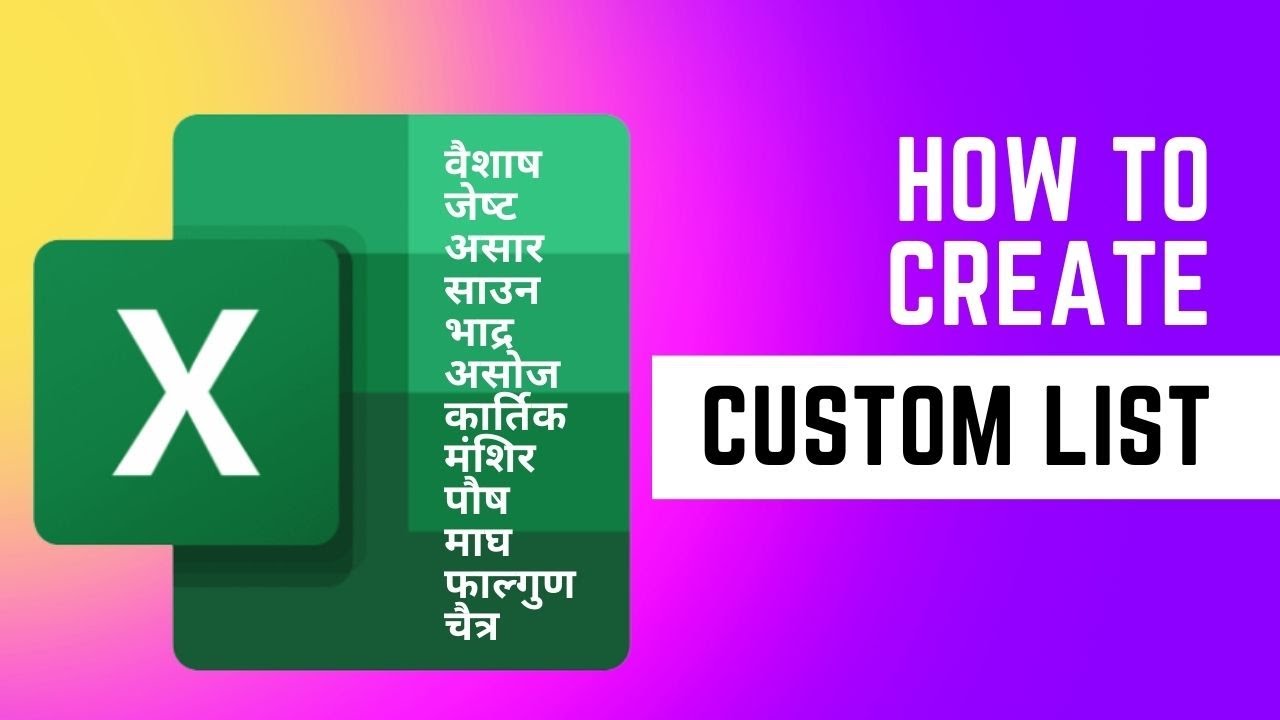 Create A Custom List In Excel Explained In Nepali YouTube Create A Custom List In Excel Explained In Nepali YouTube