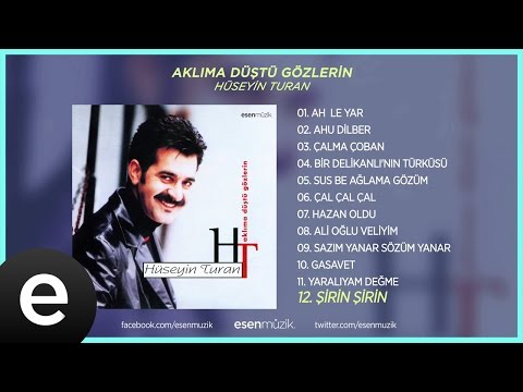 Şirin Şirin (Hüseyin Turan) Official Audio #şirinşirin #hüseyinturan - Esen Müzik