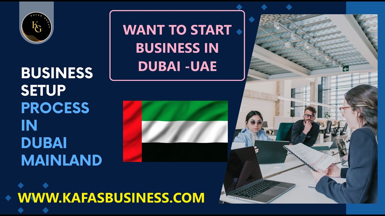BUSINESS SETUP PROCESS IN DUBAI MAINLAND - HOW TO START A BUSINESS IN ...