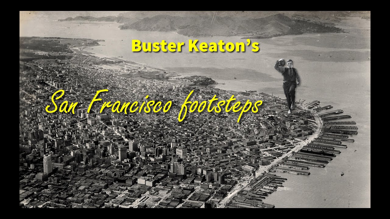 Buster Keaton's San Francisco footsteps - YouTube
