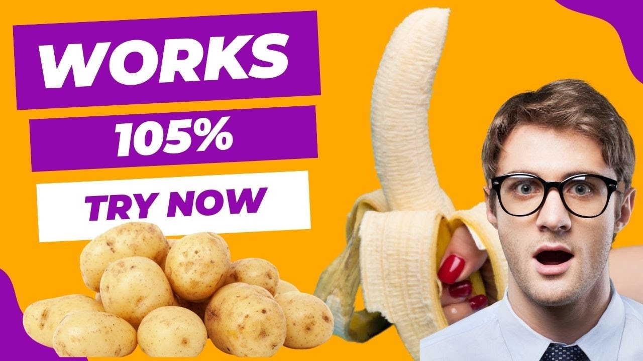 Works 105 Potatoes And Male Sexual Health Surprising Benefits You Need To Know Youtube