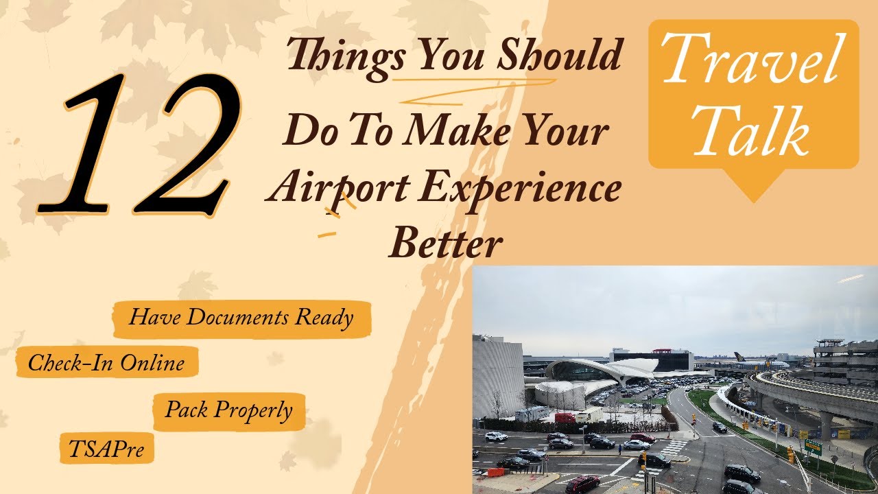 Travel Talk: 12 Things You Should Do To Make Your Airport Experience ...