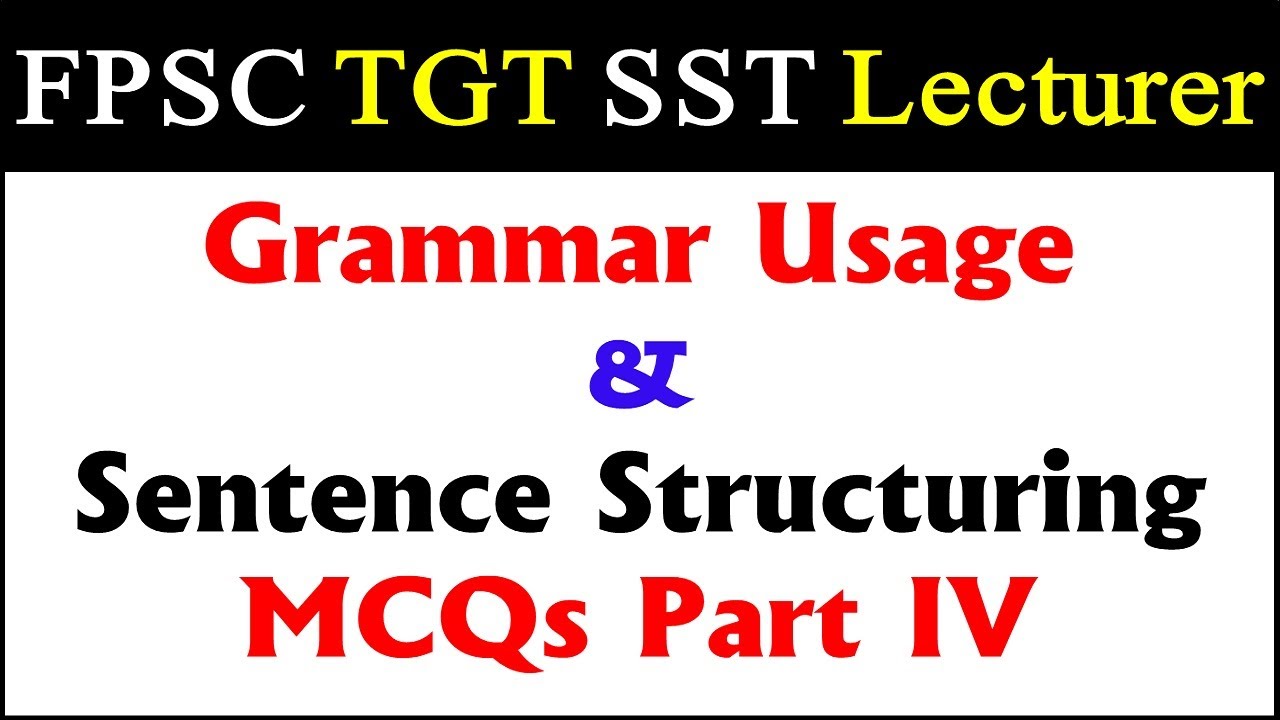 Grammar Usage And Sentence Structure MCQs FPSC TGT FPSC TGT SST grammar-usage-and-sentence-structure-mcqs-fpsc-tgt-fpsc-tgt-sst