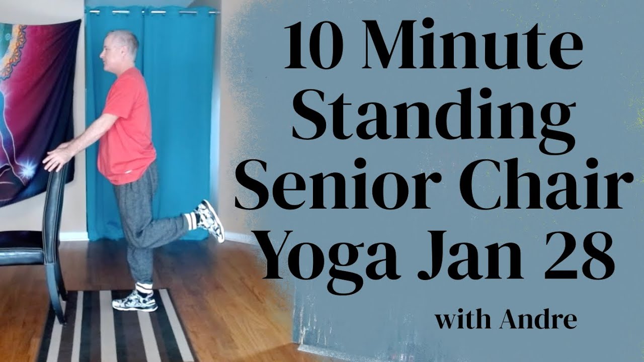 10 Minute Chair Yoga - Standing Routine - YouTube