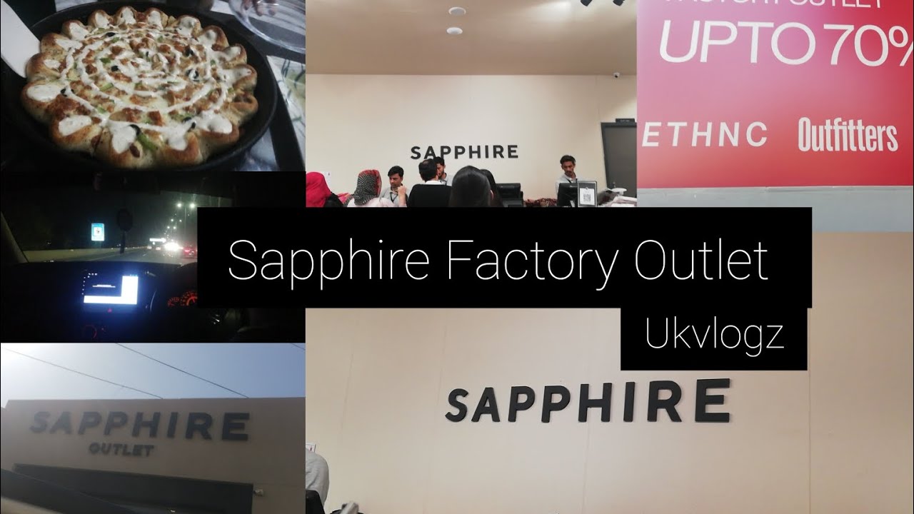 Sapphire Factory Outlet Lahore | Ukvlogz - YouTube