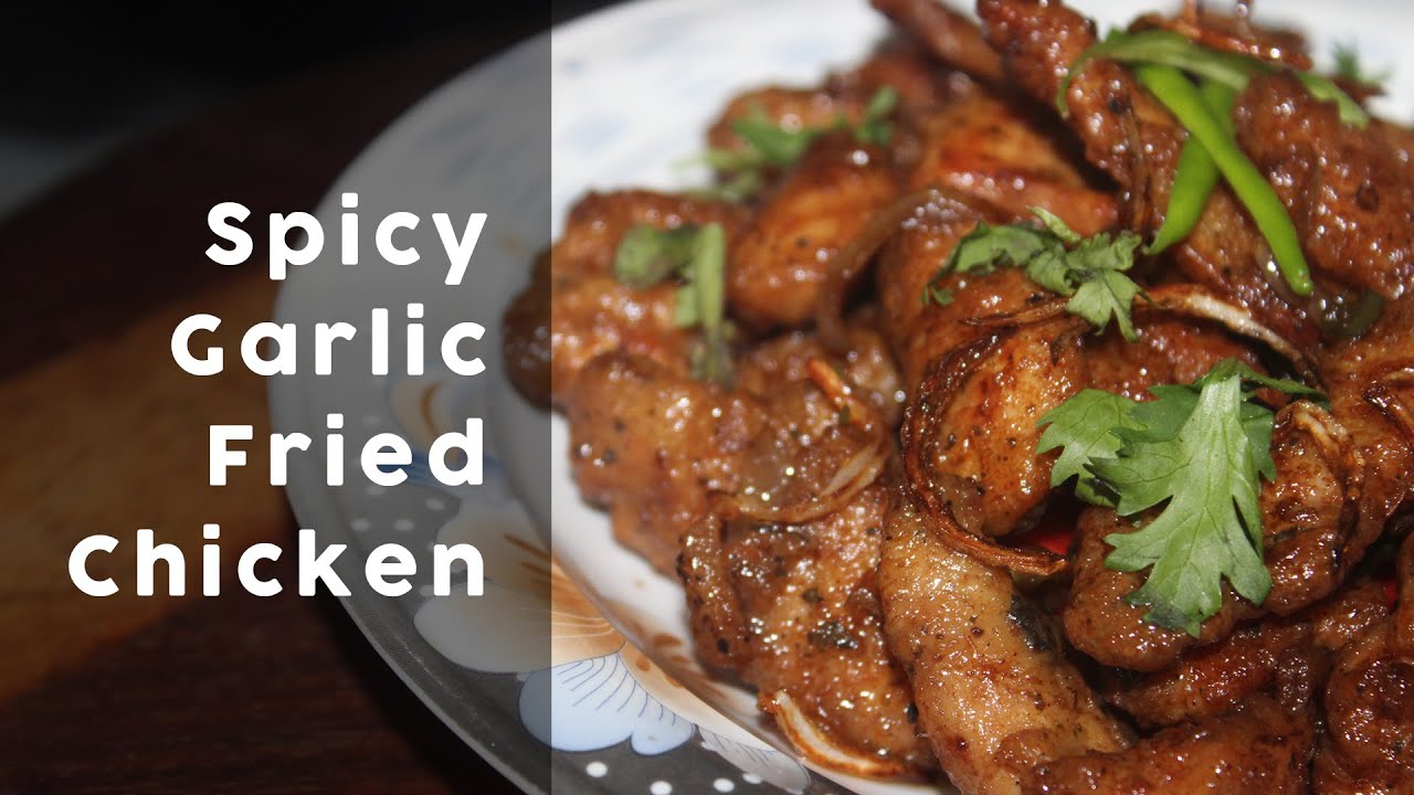 SPICY GARLIC FRIED CHICKEN || PAKISTANI STYLE || RECIPE 1 - YouTube