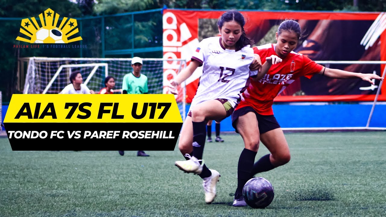 AIA 7's Football League U17|| Tondo FC vs PAREF Rosehill - YouTube