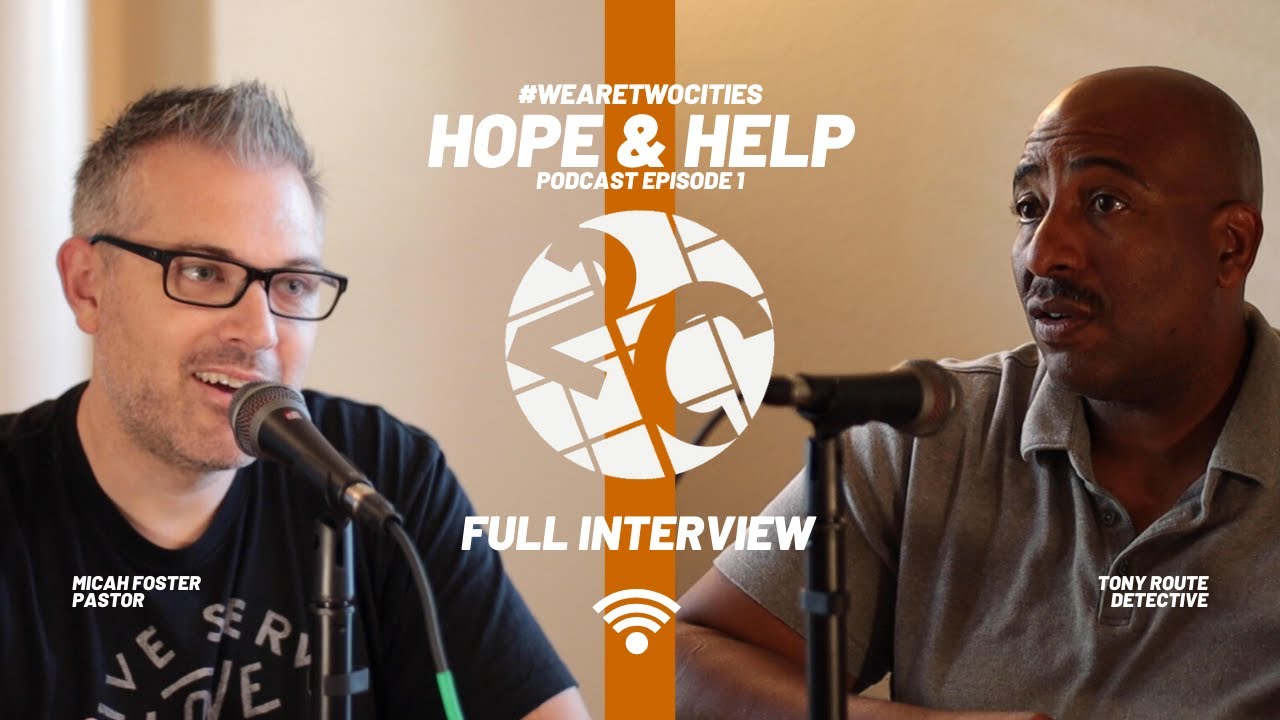 Help and Hope with Detective Tony Route | #WeAreTwoCities Podcast - YouTube