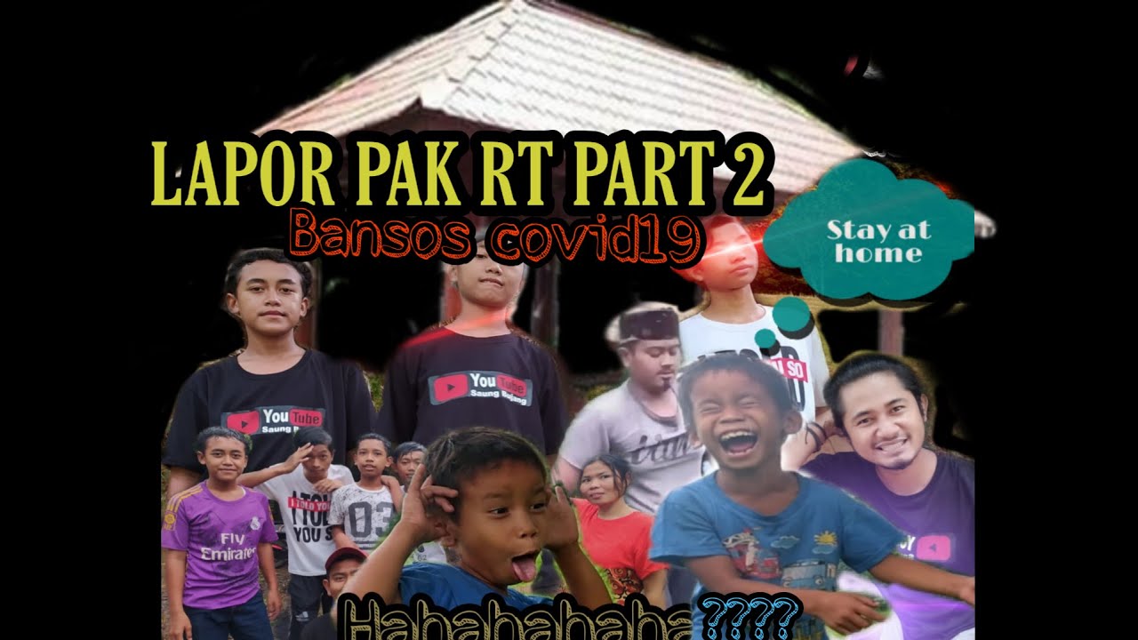 FILM PENDEK SUNDA || LAPOR PAK RT PART 2 -Berita bansos covid19 - YouTube