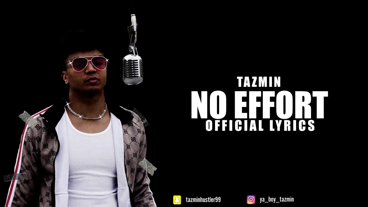 Tazmin - No Effort (Lyrics) HQ - YouTube