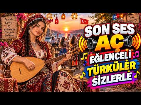 SON SES AÇ - Eğlenceli Türküler Sizlerle - Hareketli