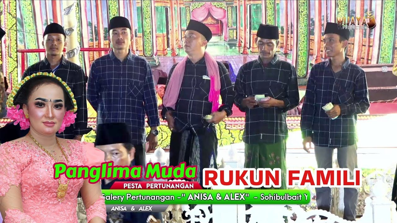 PANGLIMA MUDA RUKUN FAMILI SE ANYAR - YouTube