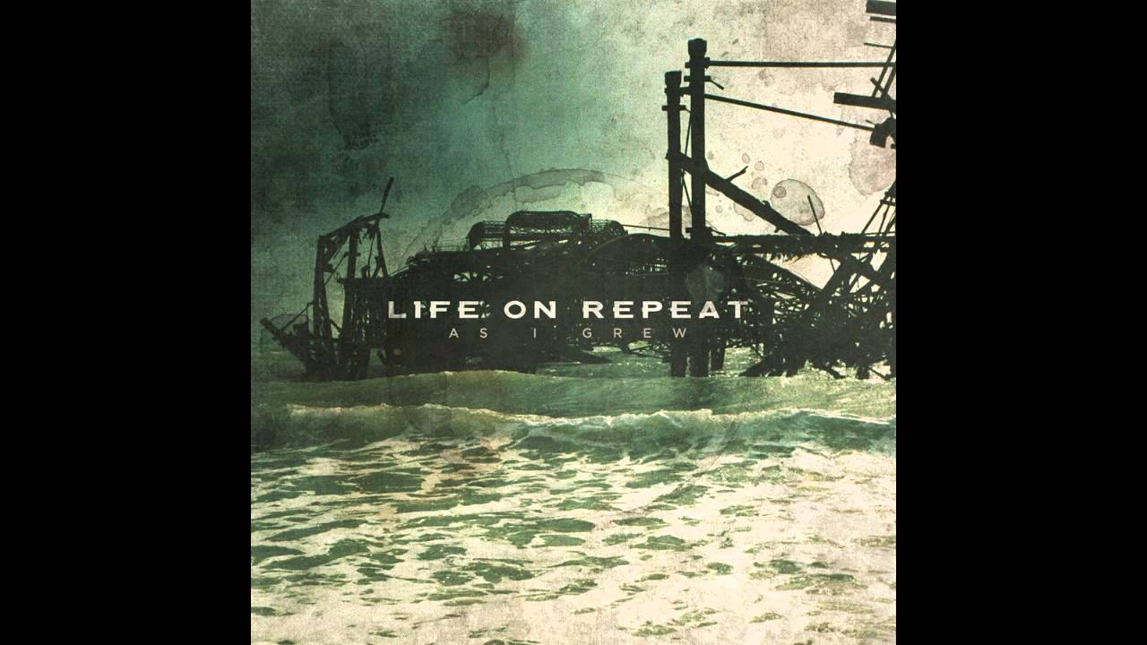 Life On Repeat - As I Grew (Full EP 2009) - YouTube