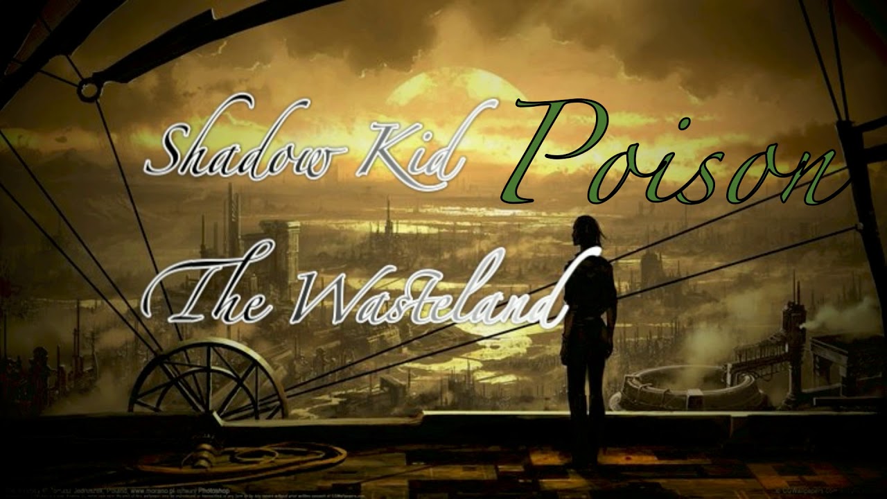 Poison - Shadow Kid (REMASTERED!!) - YouTube