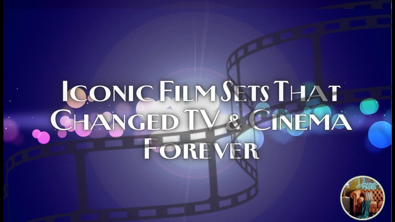 5 Iconic Movie Sets That Shaped Cinema: Design Inspirations from ...