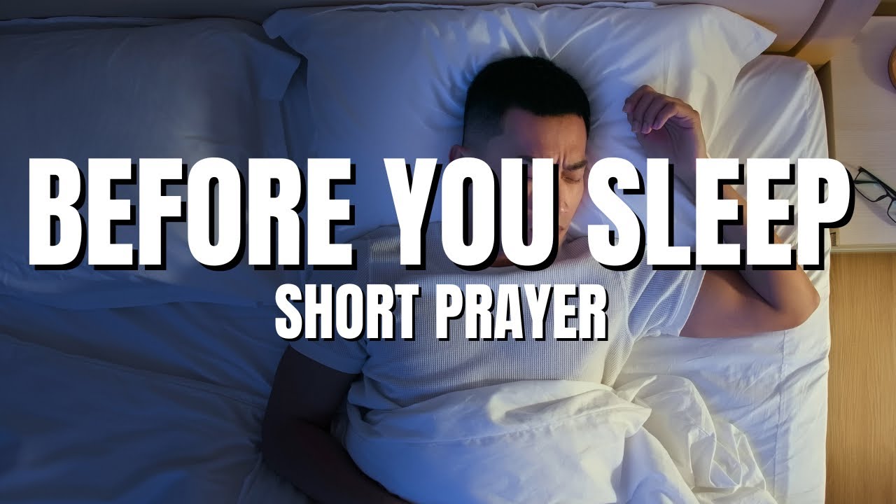 Short Prayer Before Bed | Powerful Night Prayer Before Going To Bed ...