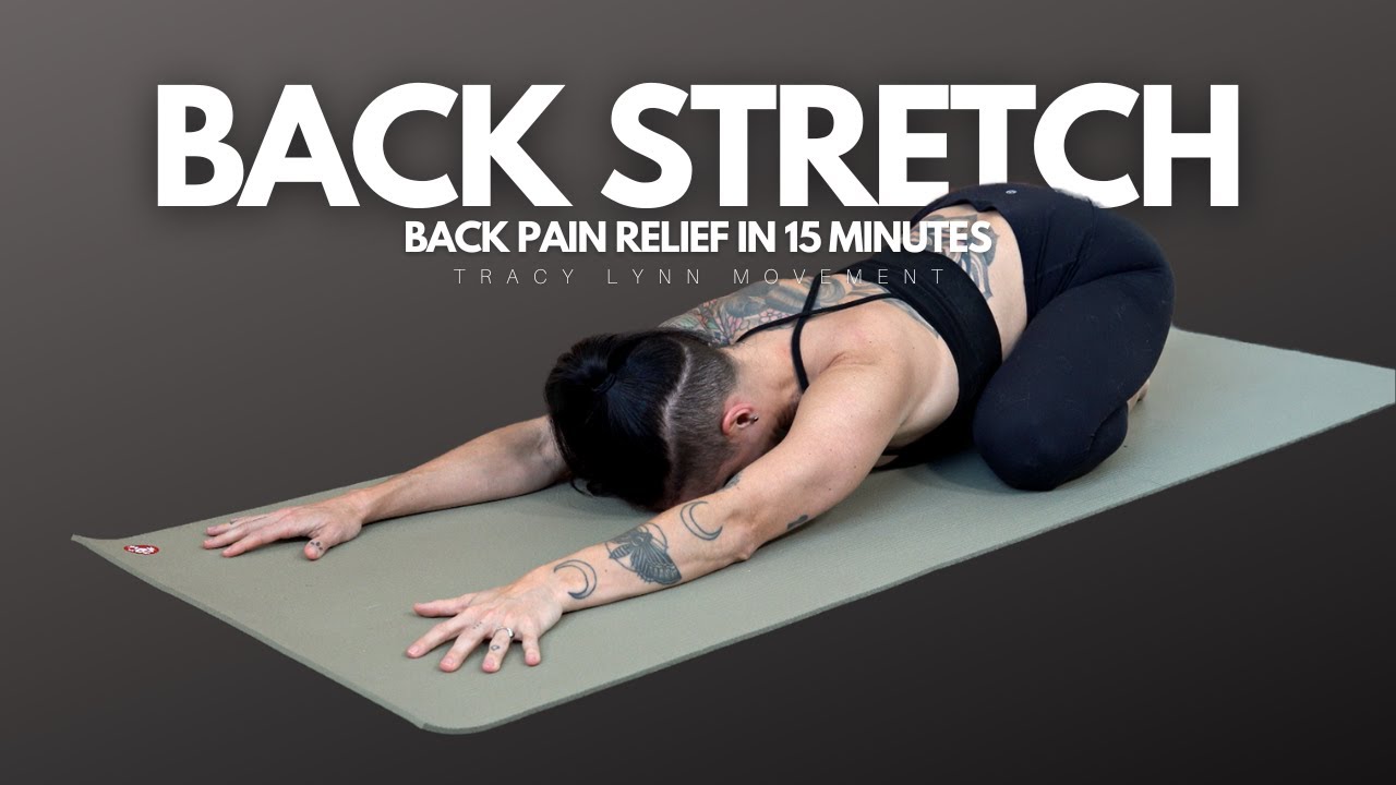 Back Stretch | Back Pain Relief in 15 Minutes - YouTube