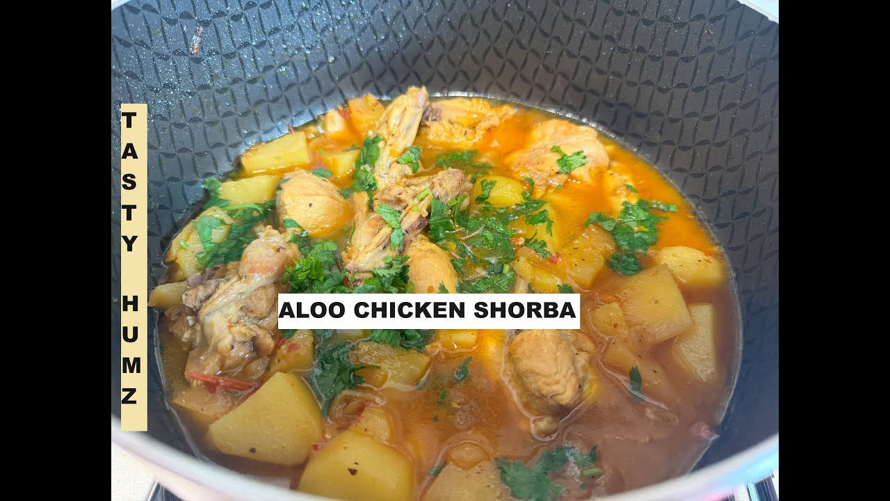 Aloo Chicken Recipe l Perfect Chicken Aloo Curry l Aloo Shorba l Simple ...