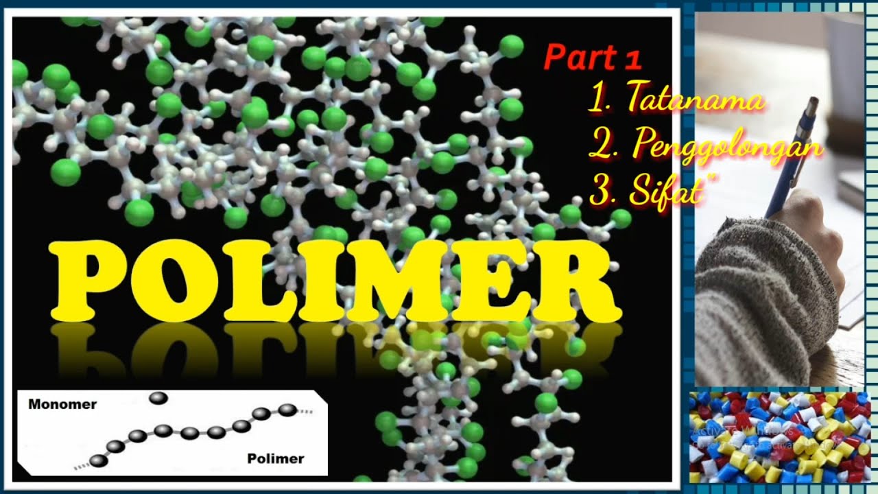 Polimer Part 1 || Tatanama | Penggolongan | Sifat-Sifat Polimer - YouTube