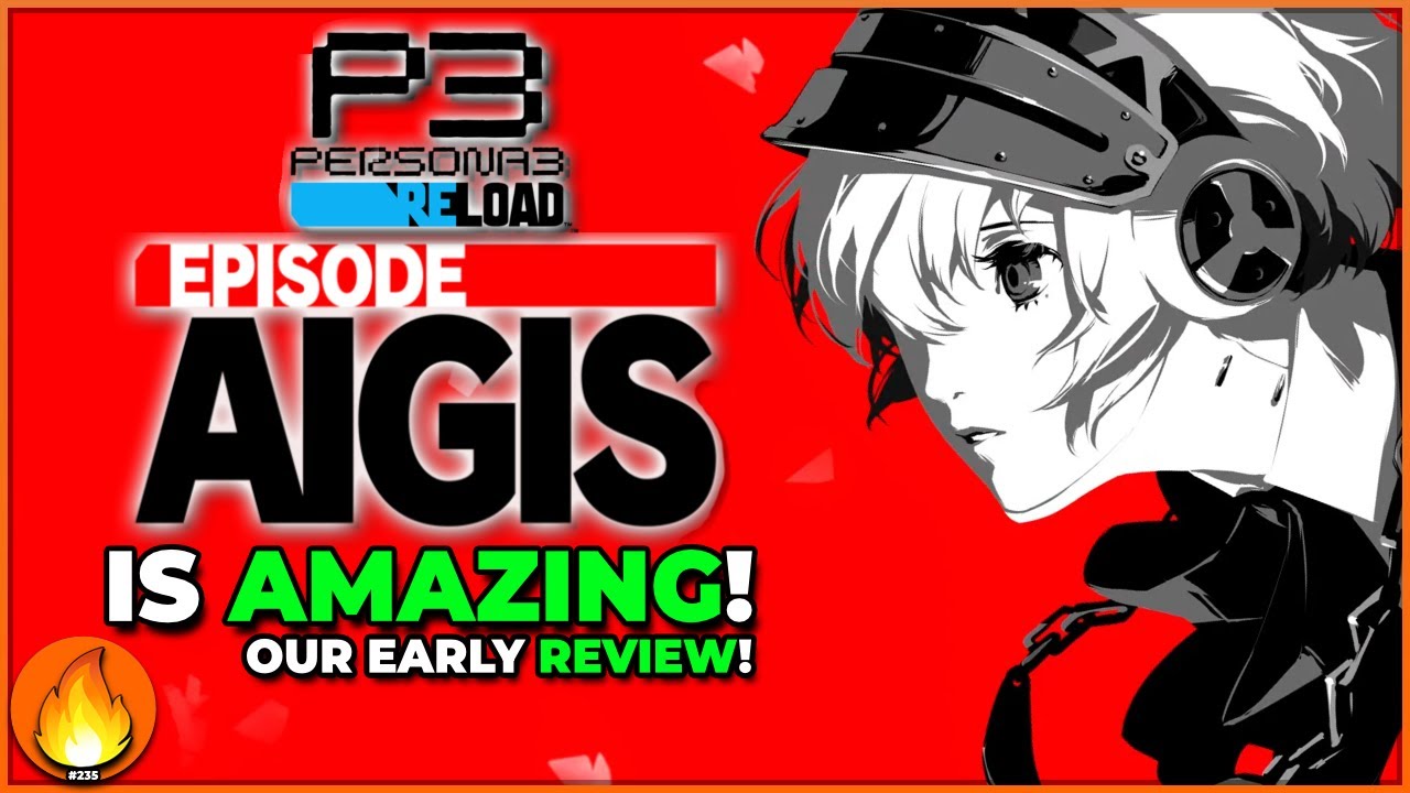 Persona 3 Reload: Episode Aigis is Amazing! Our Early Review! | The HGO ...