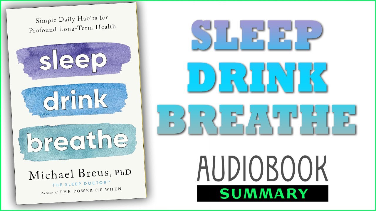 ⭐Sleep Drink Breathe - Michael Breus - Free Audiobook - YouTube