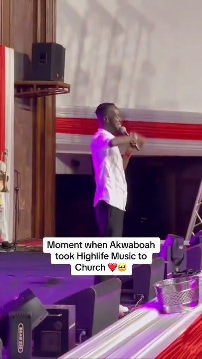 Akwaboah takes highlife music to church ⭐️ - YouTube