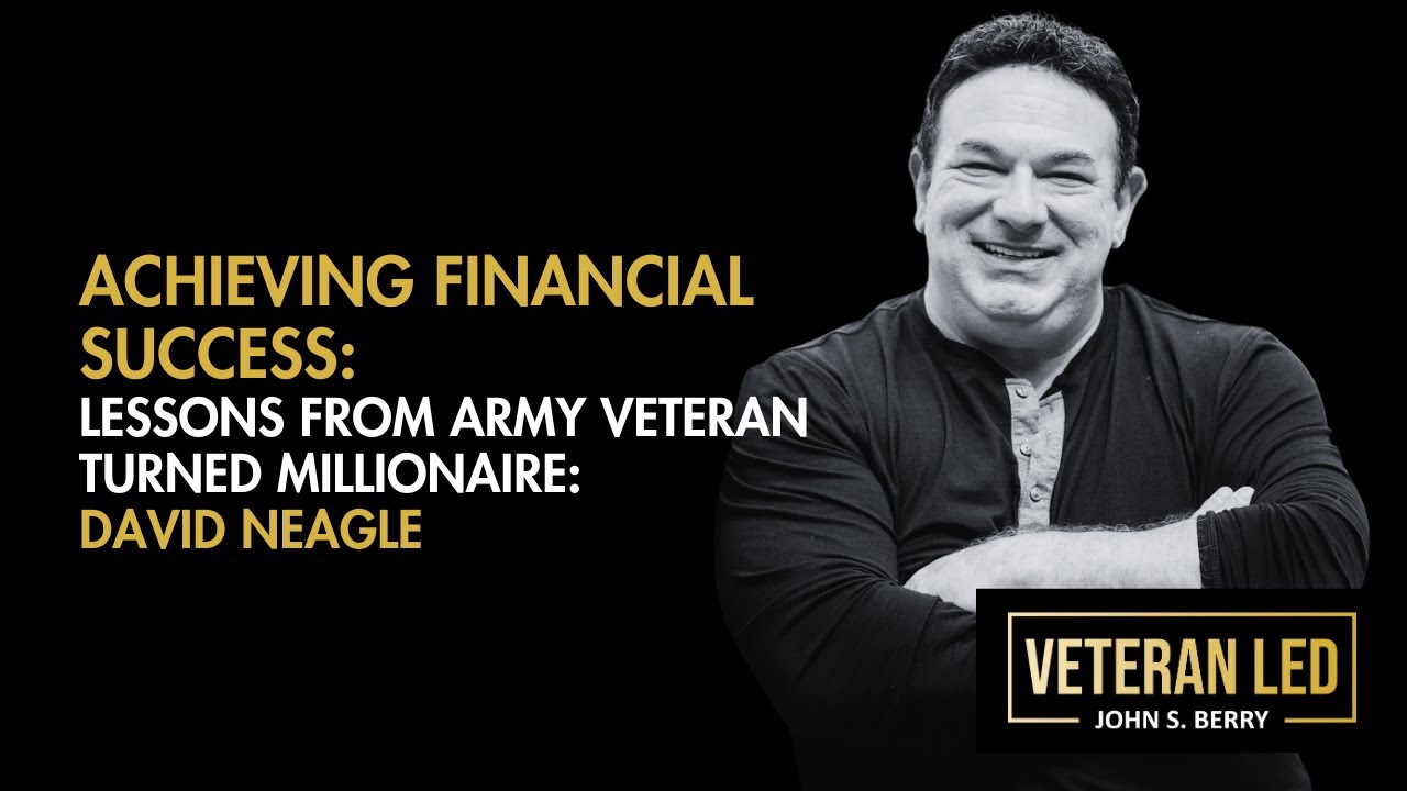 Episode 52: Achieving Financial Success: Lessons from Army Veteran ...