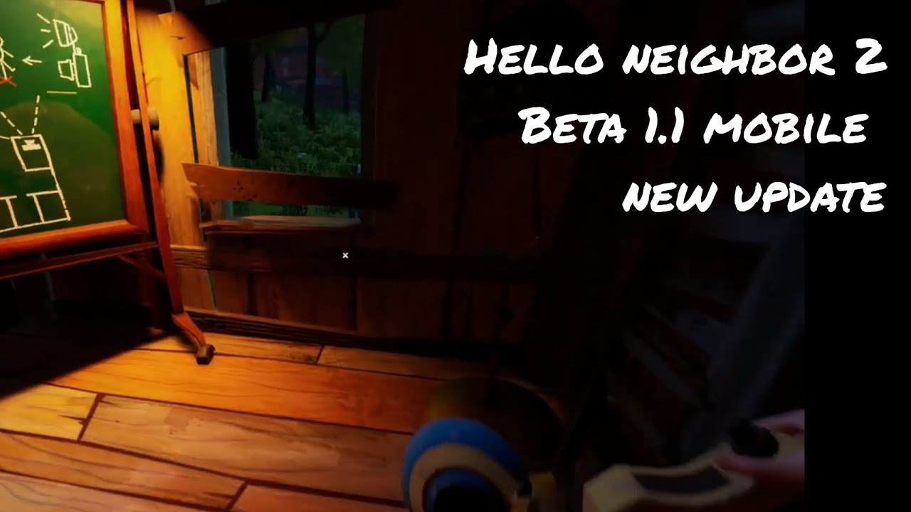HELLO NEIGHBOR 2 BETA 1.1 MOBILE DOWNLOAD FAN GAME - YouTube