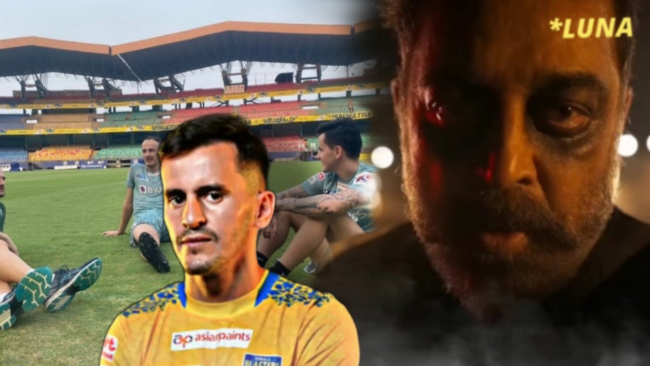 ആരംബികലാമ..... 👀🥵|Luna is back|Adrian luna|kbfc|#keralablasters #kbfc # ...