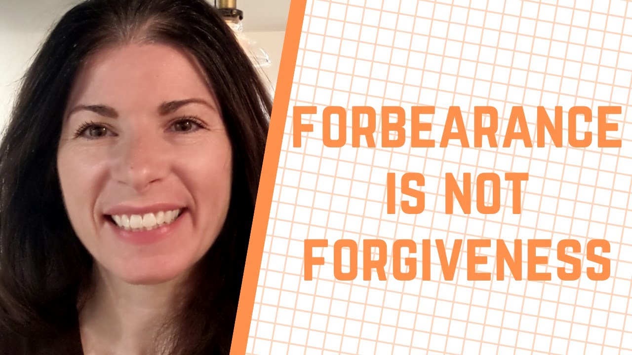 Forbearance is NOT Forgiveness!! - YouTube