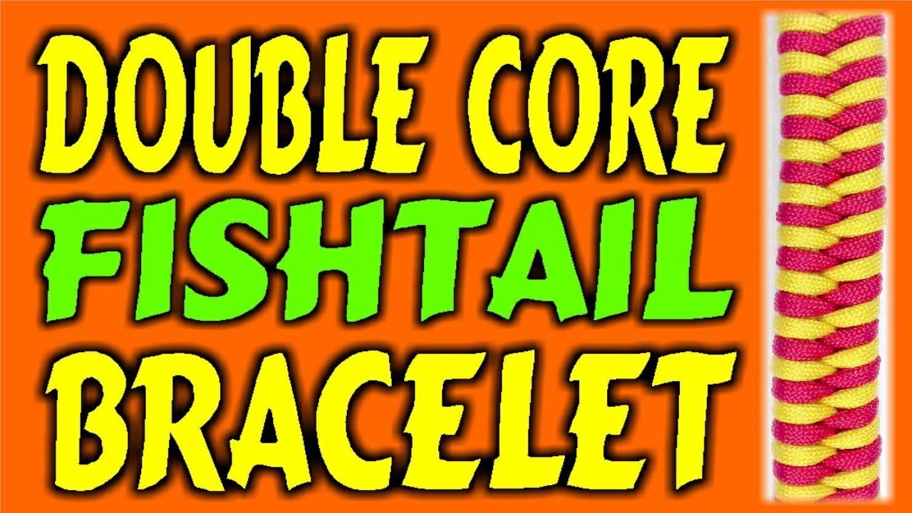 How To Make A Paracord Double Core Fishtail Bracelet - YouTube