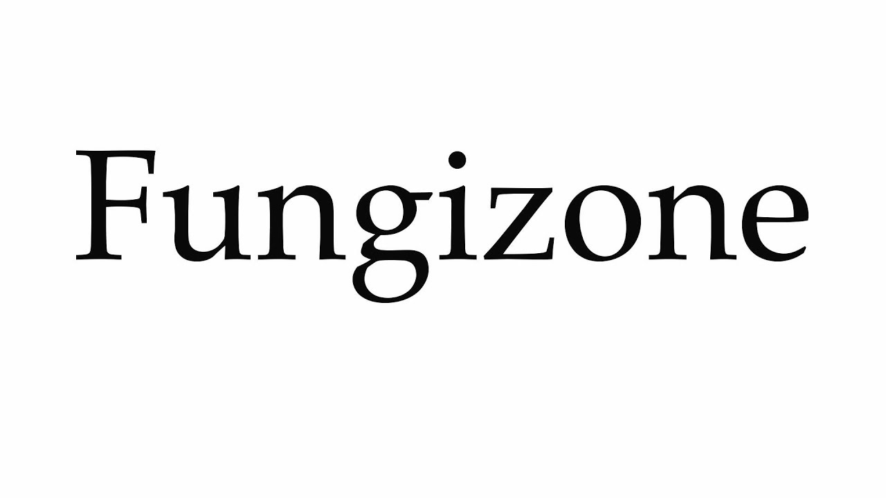 Fungizone