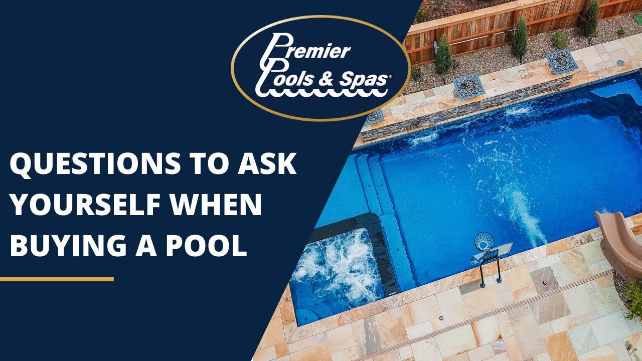 Questions to Ask Yourself When Buying a Pool - YouTube