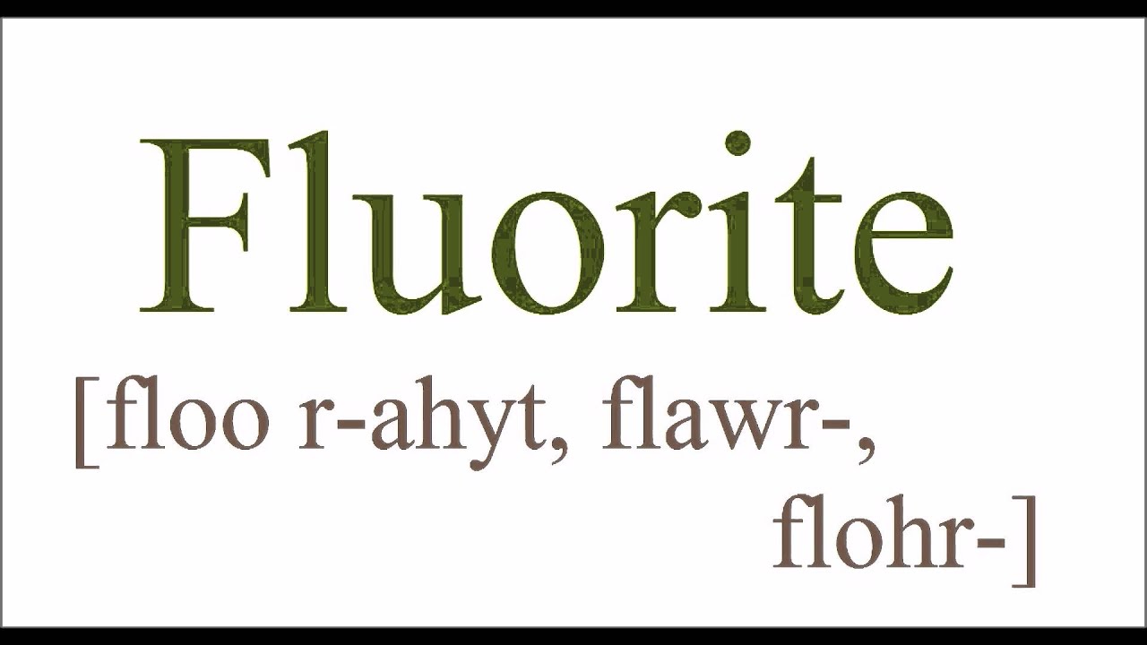 How To Pronounce Fluorite - YouTube