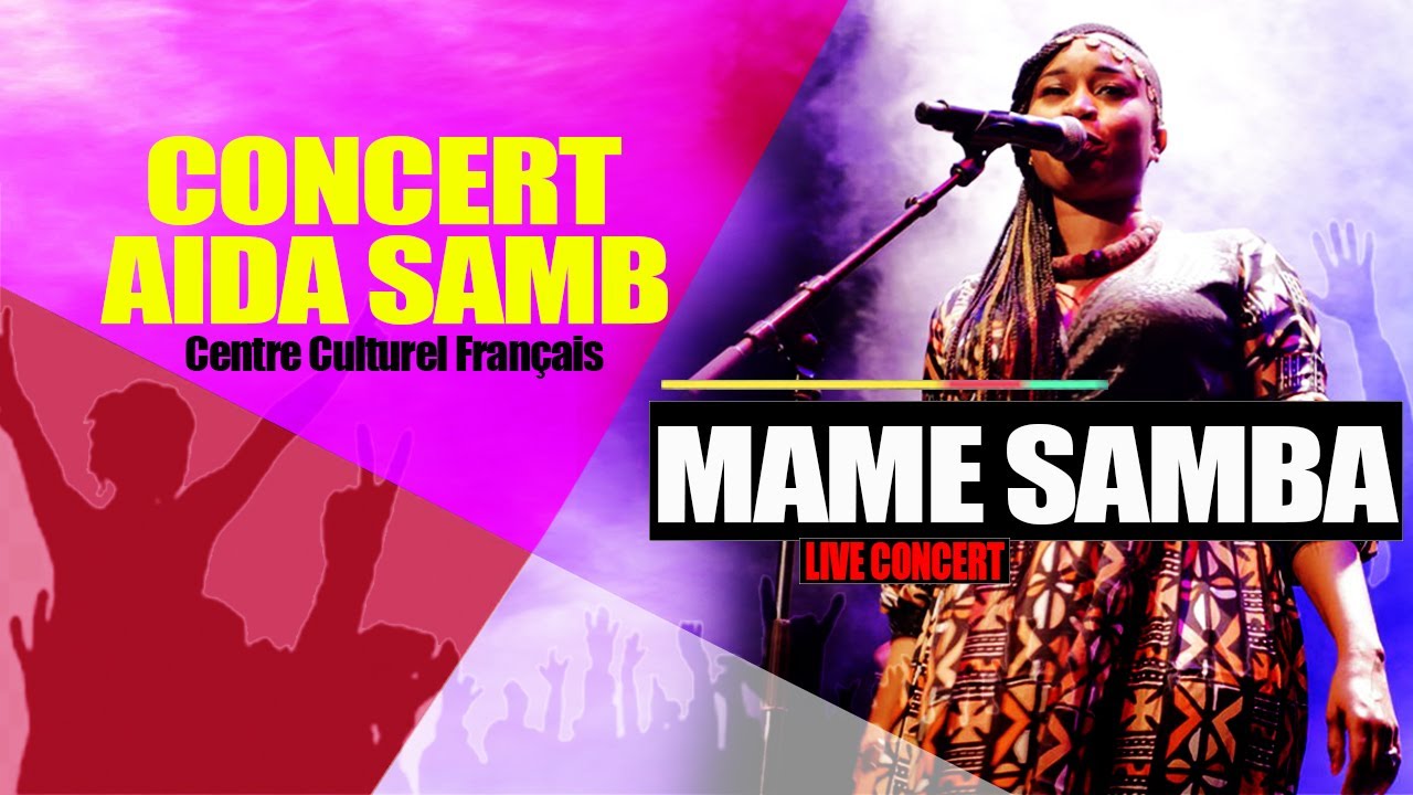 AIDA SAMB -- MAME SAMBA LIVE AU CCF - YouTube