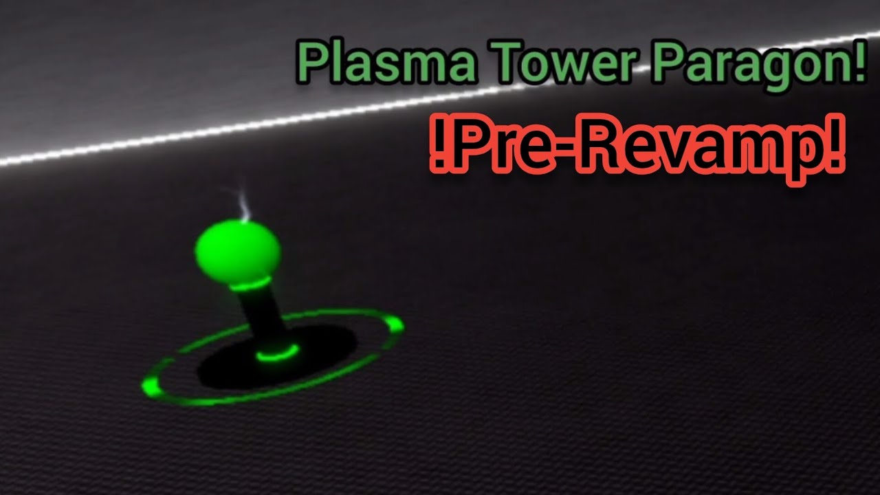 Checking Out The Plasma Tower Paragon! - YouTube