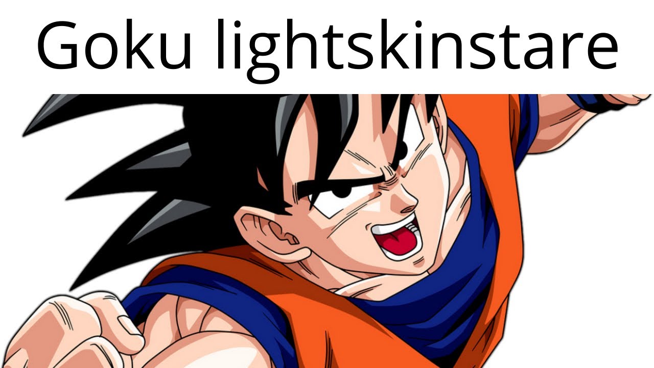 Goku lightskin stare - YouTube