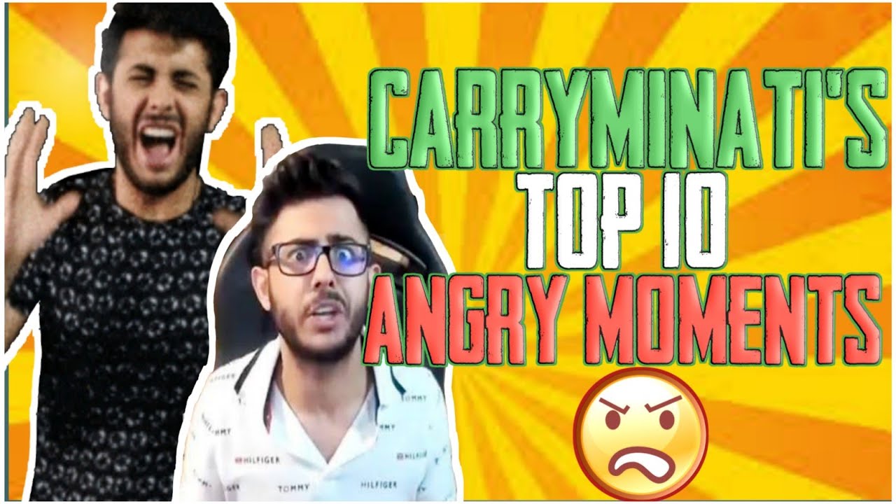 CARRYMINATI'S TOP 10 ANGRY MOMENTS ON LIVE STREAM 😂 | CARRYISLIVE ...