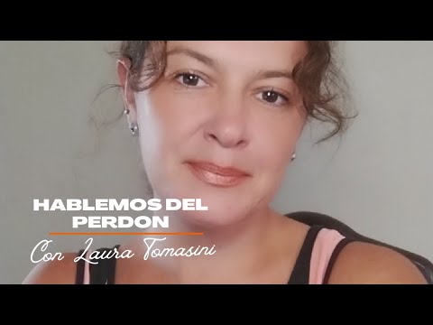 Perdón | Tips de bienestar| Laura Tomasini - YouTube