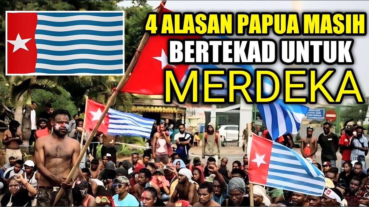 berita papua hari ini l ini 4 penyebab yg membuat papua masih ingin ...