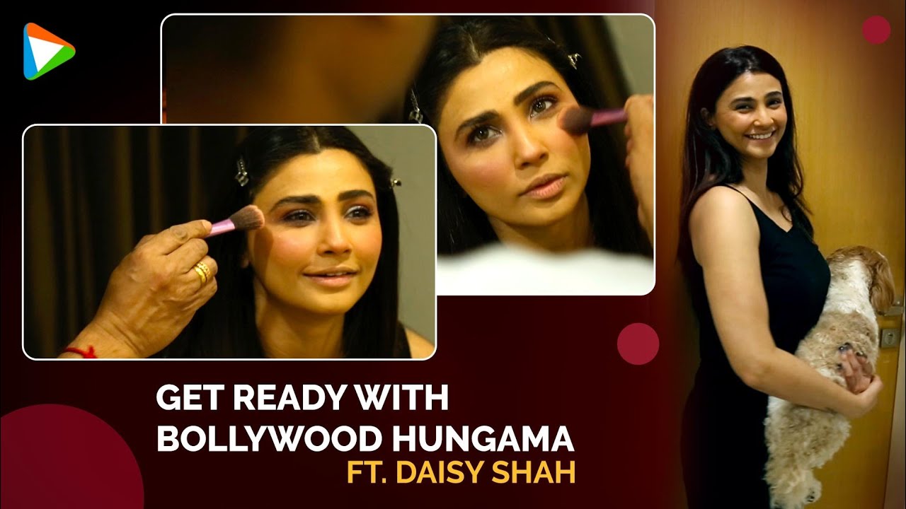 Get Ready With Daisy Shah | Skin care routine | Make up hacks ...