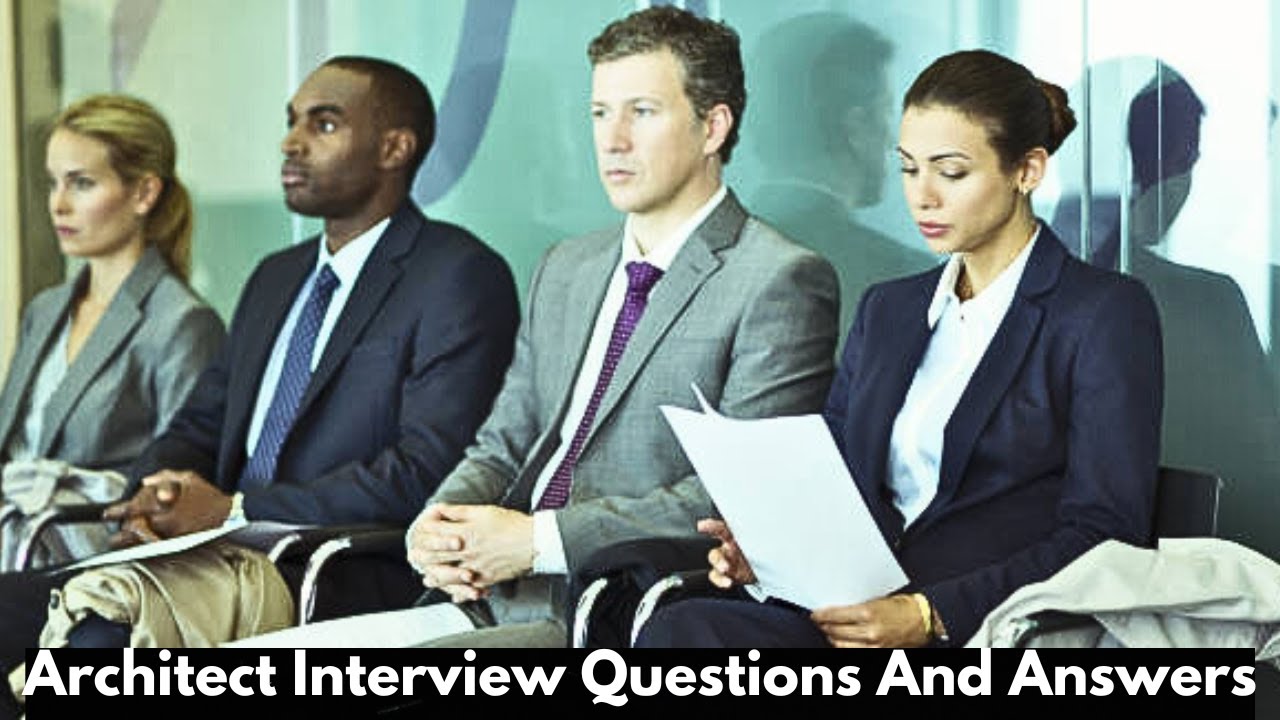 Architect Interview Questions With Example Answers Pass Architecture architect-interview-questions-with-example-answers-pass-architecture
