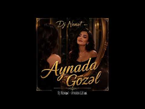 DJ NEMƏT -Aynada Gözəl (remix) #remix #trending #youtubeshorts #trend 