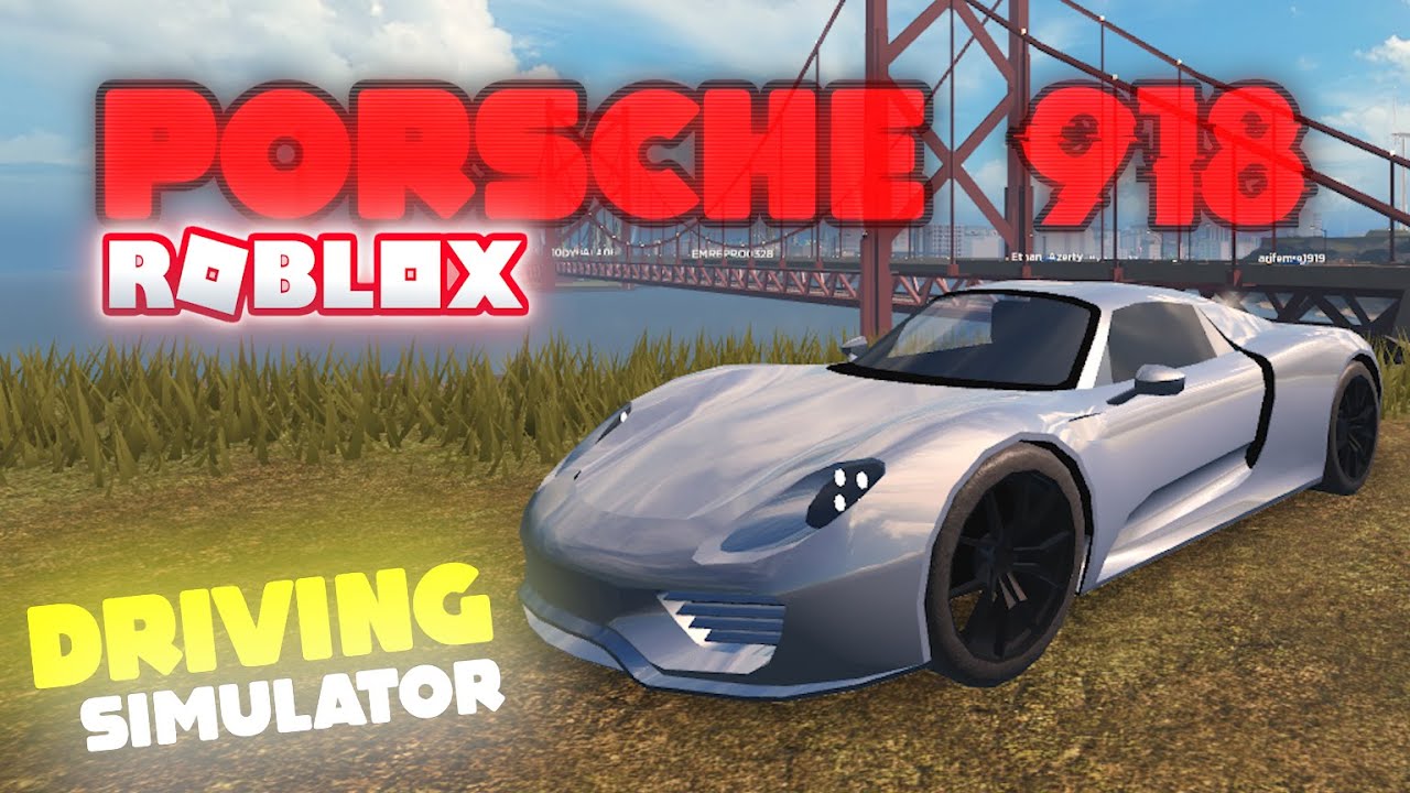 Roblox Driving Simulator | Porsche 918 Spyder - YouTube