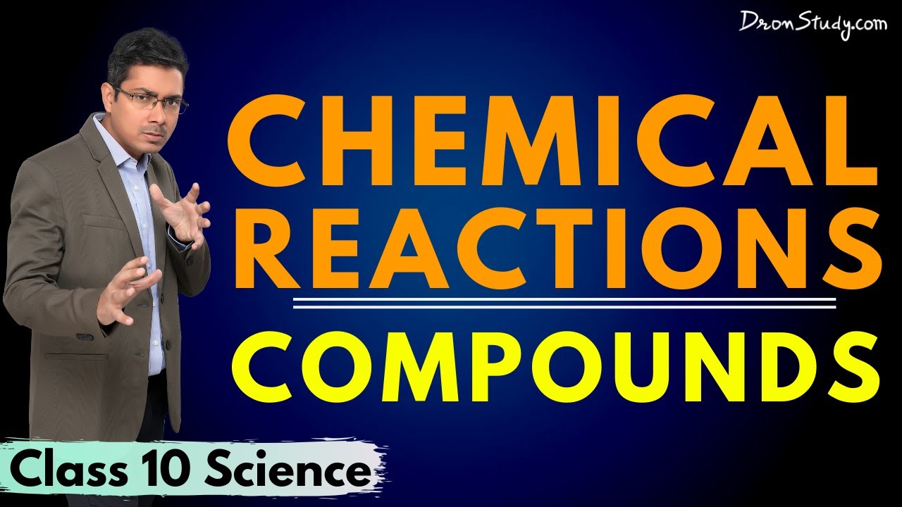 Chemical Reactions | Compounds | CBSE Class 10 Science | Chemistry ...