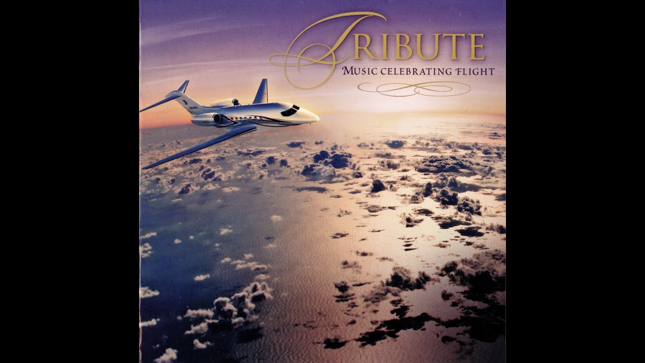 Tribute - Music Celebrating Flight - YouTube